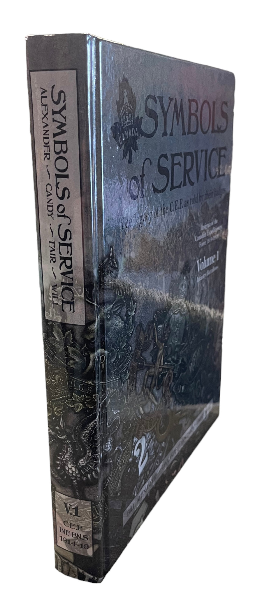 Book: Symbols of Service The Legacy of the C.E.F. as told by their bad ...