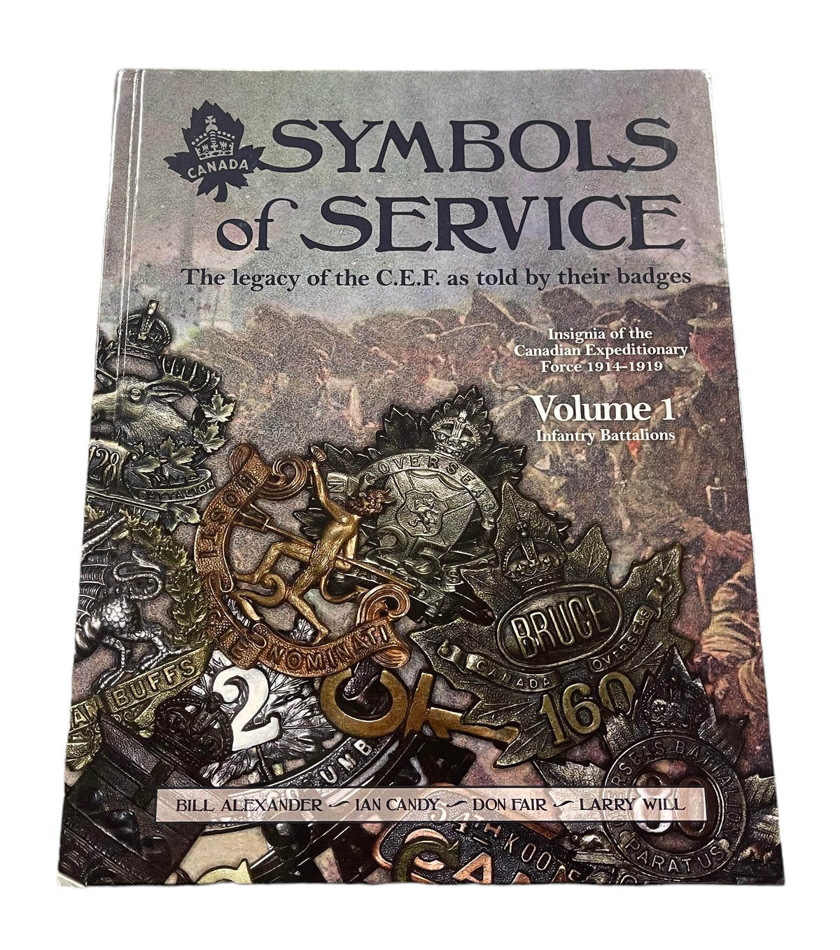Book: Symbols of Service The Legacy of the C.E.F. as told by their bad ...